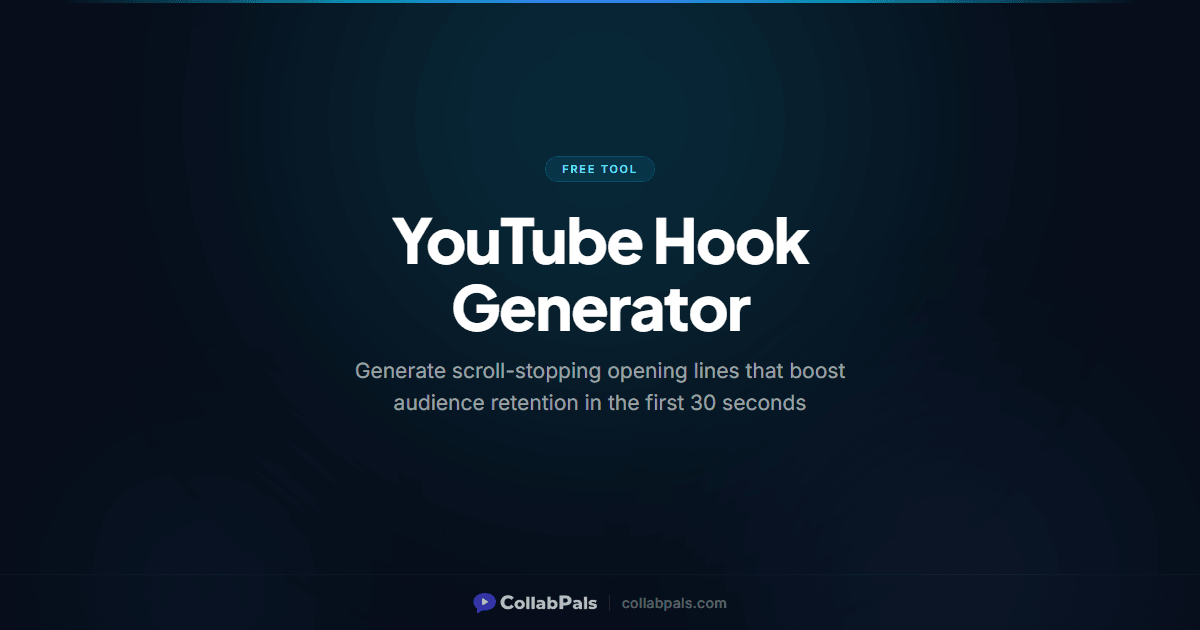 Free YouTube Hook Generator (2026) - 50+ Proven Formulas | CollabPals